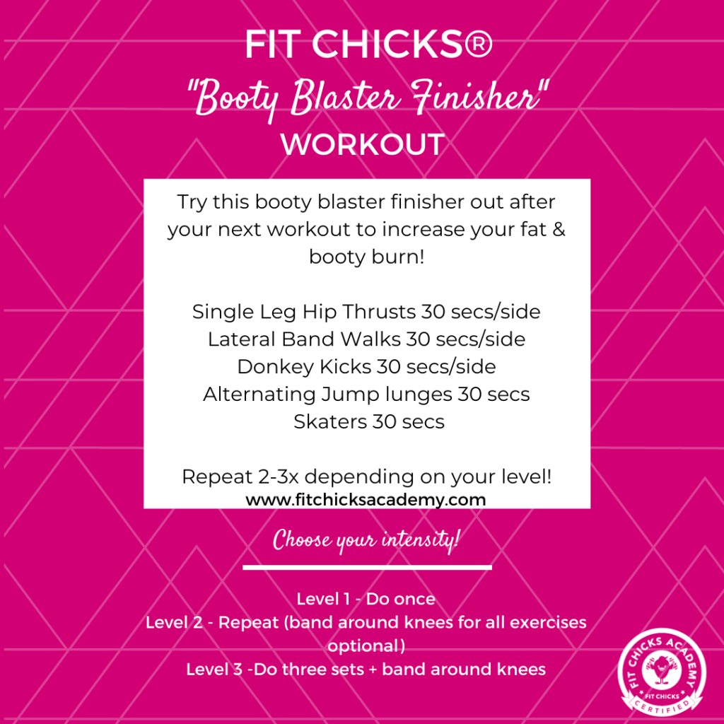 FIT CHICKS Friday "Booty Blaster Finisher" Workout - FIT CHICKS ACADEMY