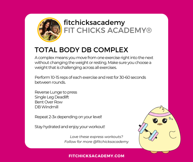 FIT CHICKS Friday "Total Body DB Complex" Workout - FIT CHICKS ACADEMY